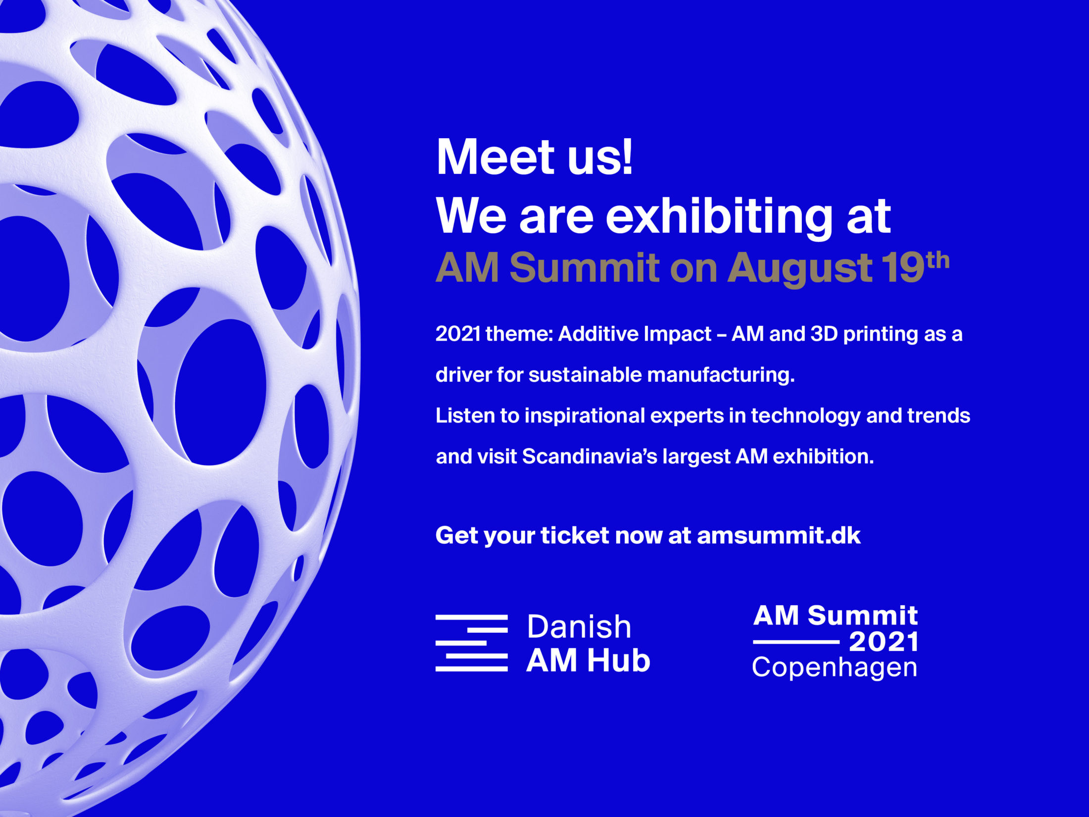 AM Summit 2021: Our large exhibition - Dansk AM Hub