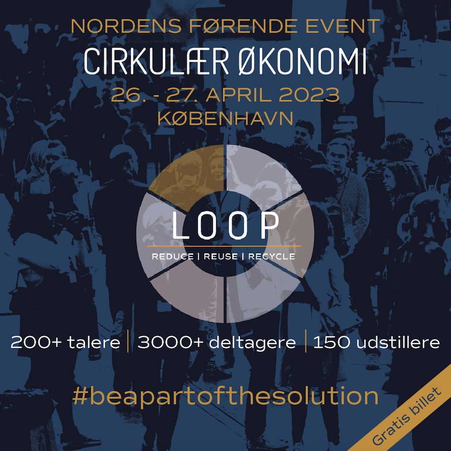 Vær med til at accelerere den cirkulære omstilling på LOOP Forum ...